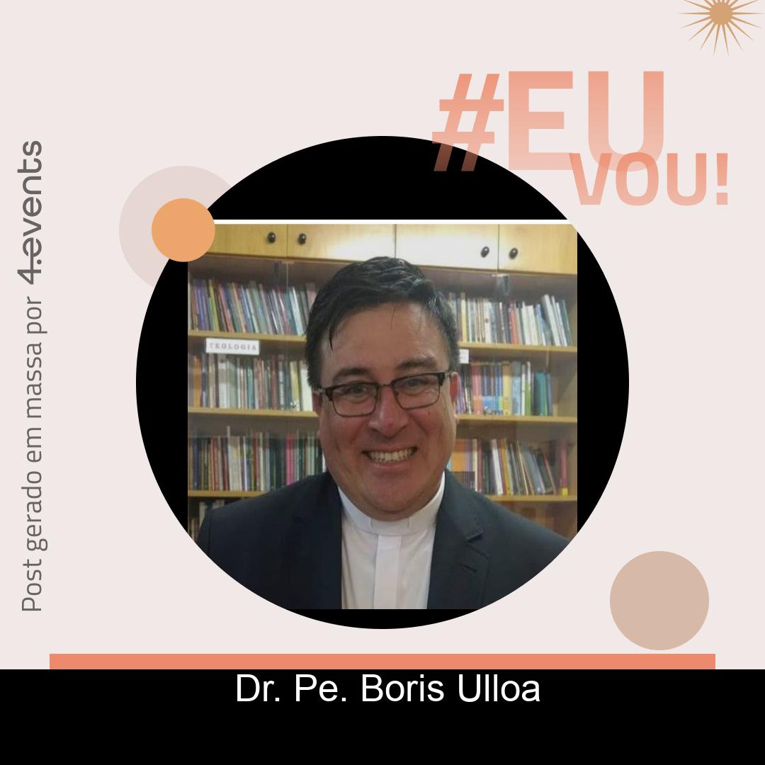 Palestrante - Dr. Pe. Boris Ulloa