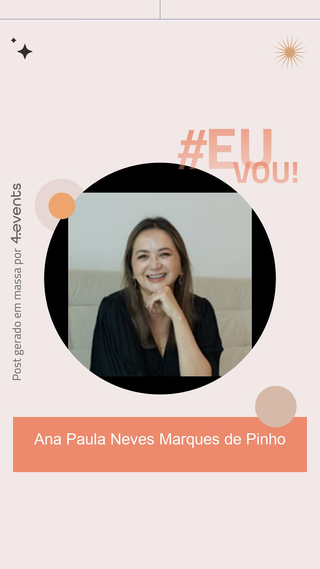 Palestrante - Ana Paula Neves Marques de Pinho