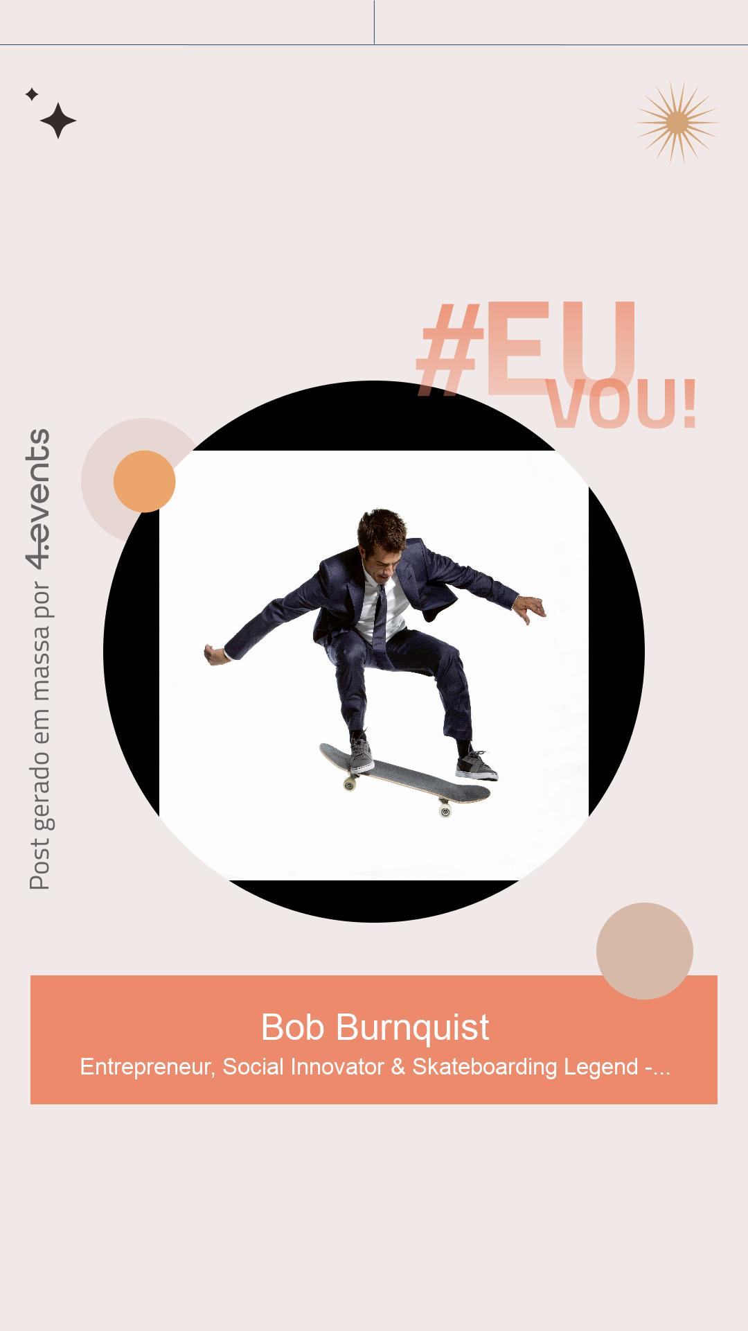 Palestrante - Bob Burnquist