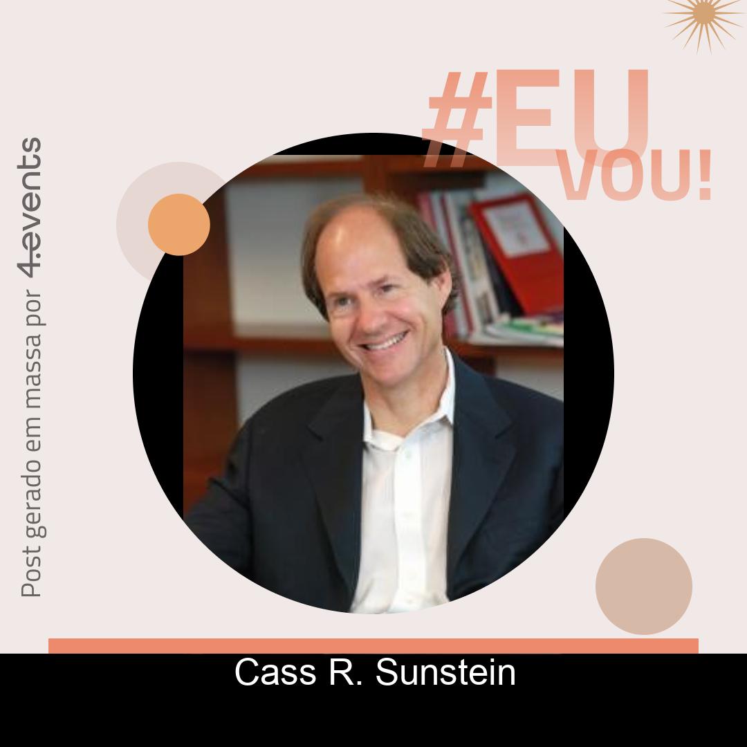 Palestrante - Cass R. Sunstein