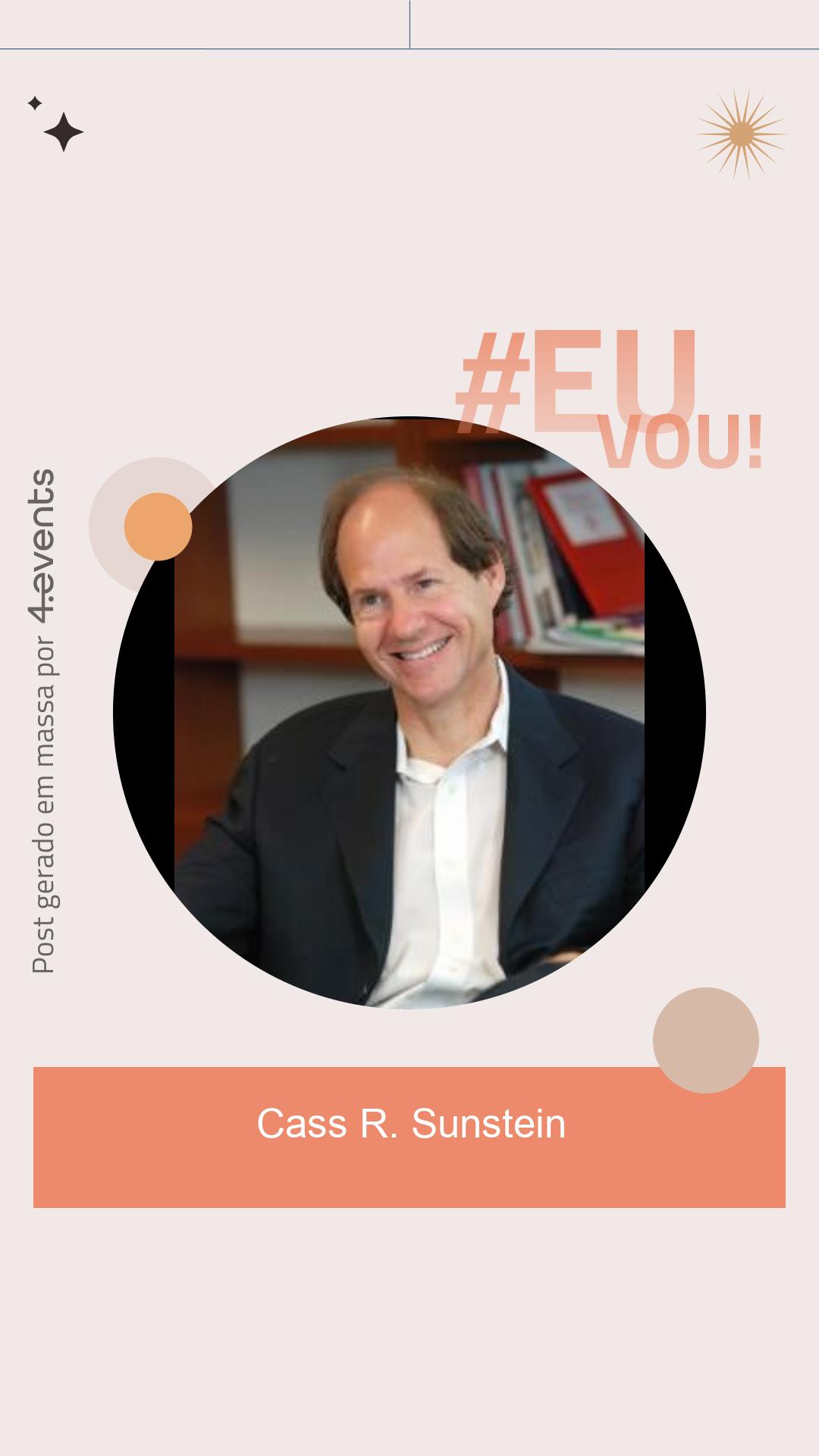 Palestrante - Cass R. Sunstein