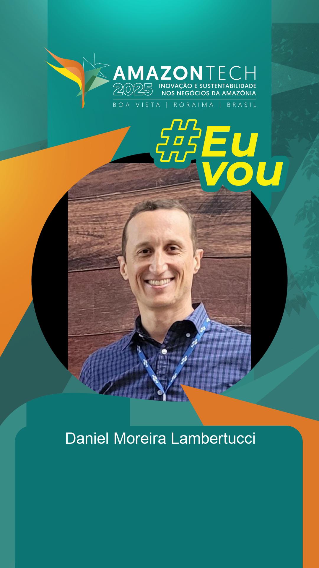 Palestrante - Daniel Moreira Lambertucci