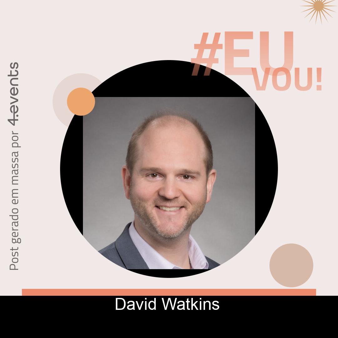 Palestrante - David Watkins