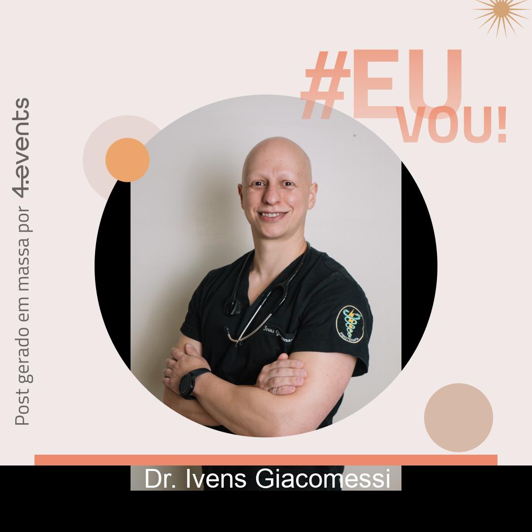 Palestrante - Dr. Ivens Giacomessi