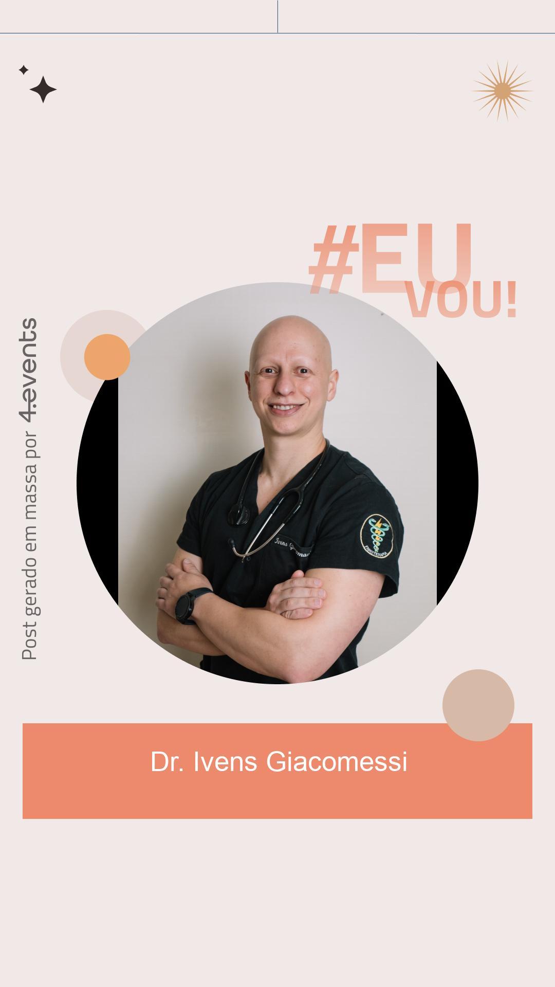 Palestrante - Dr. Ivens Giacomessi