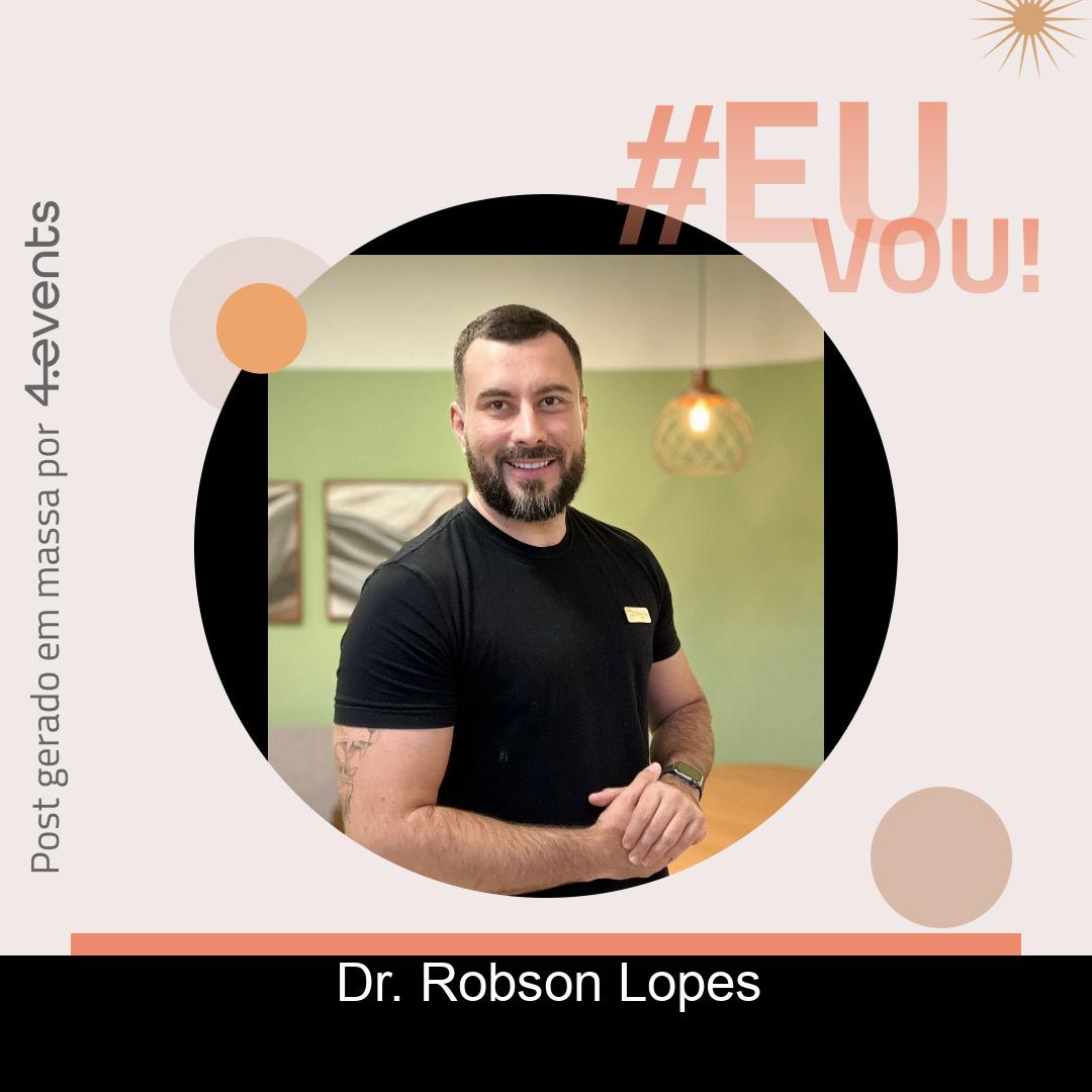 Palestrante - Dr. Robson Lopes
