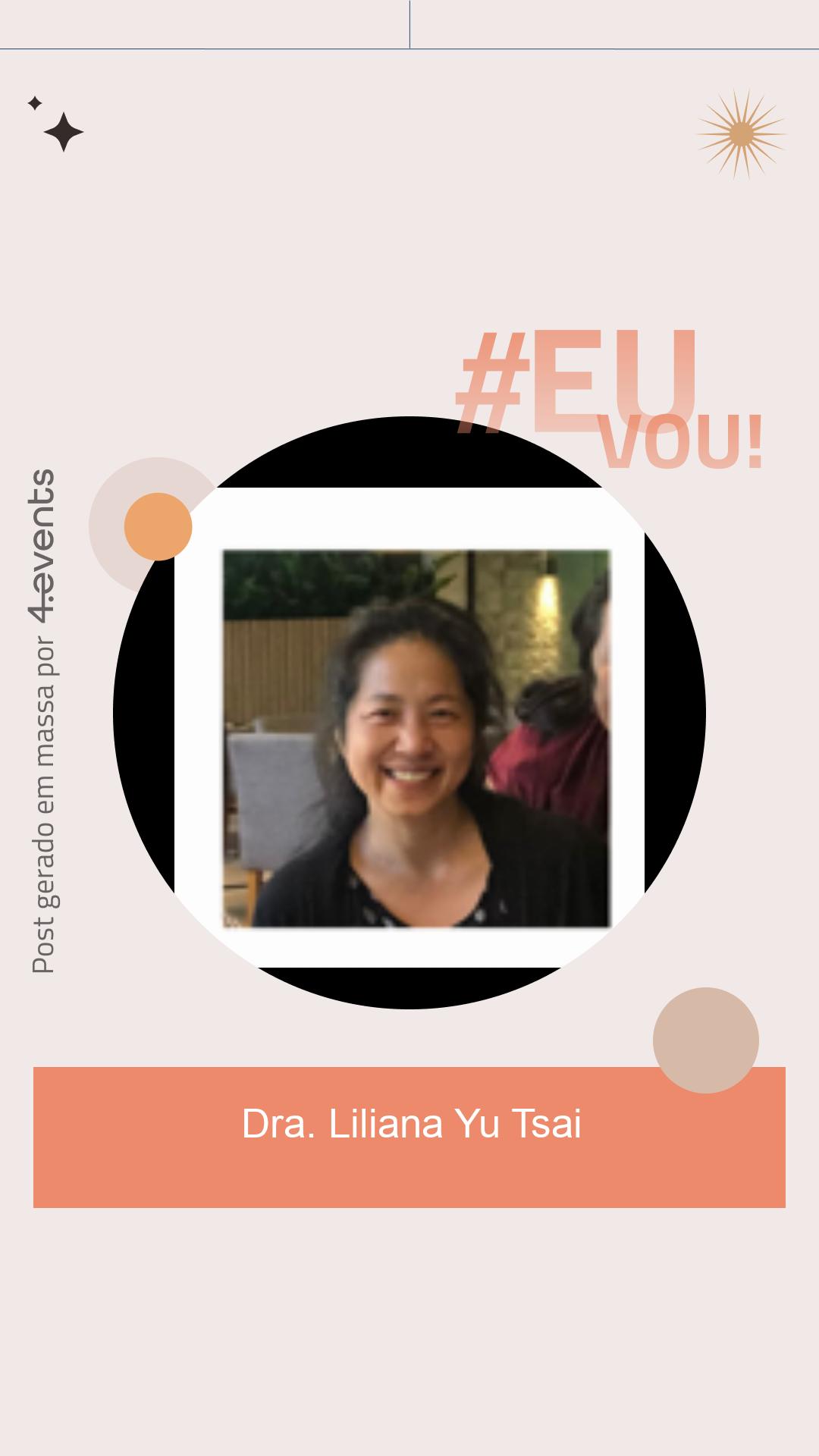 Palestrante - Dra. Liliana Yu Tsai