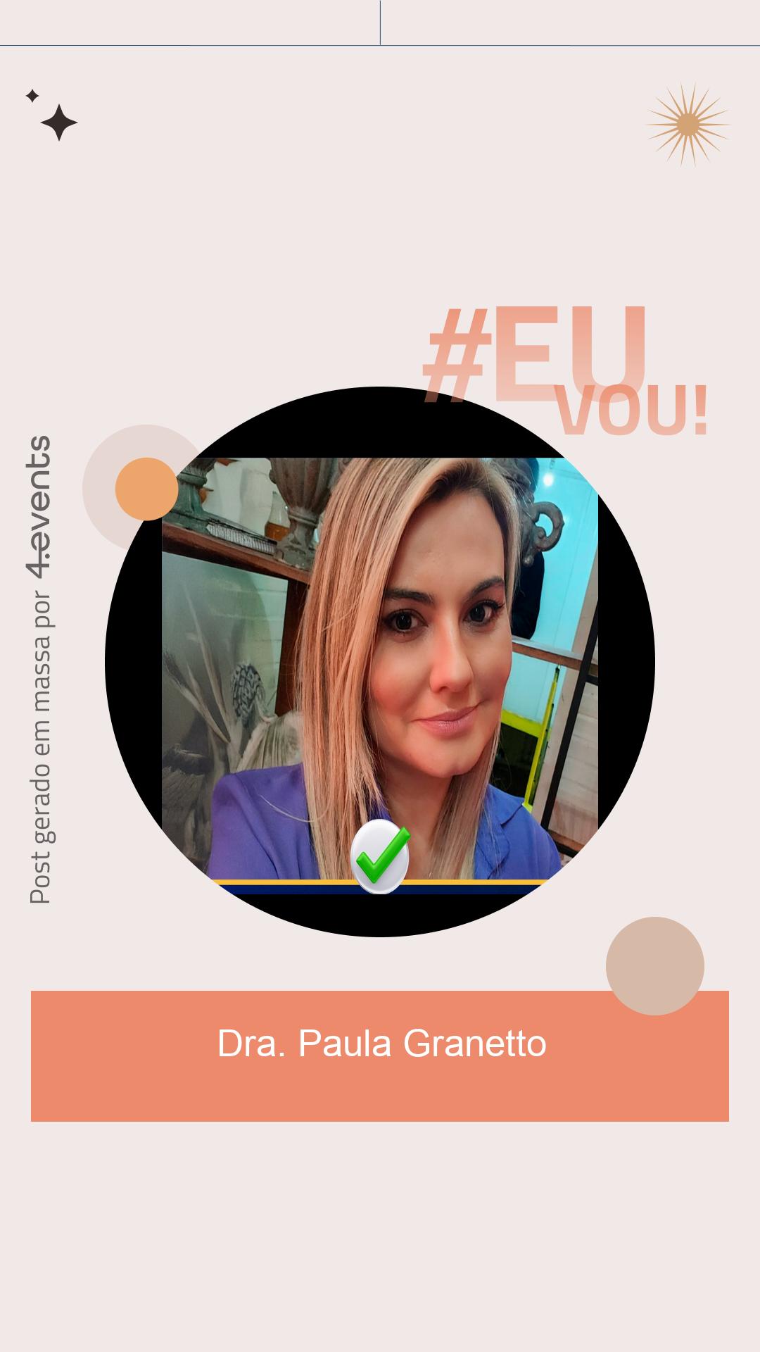 Palestrante - Dra. Paula Granetto