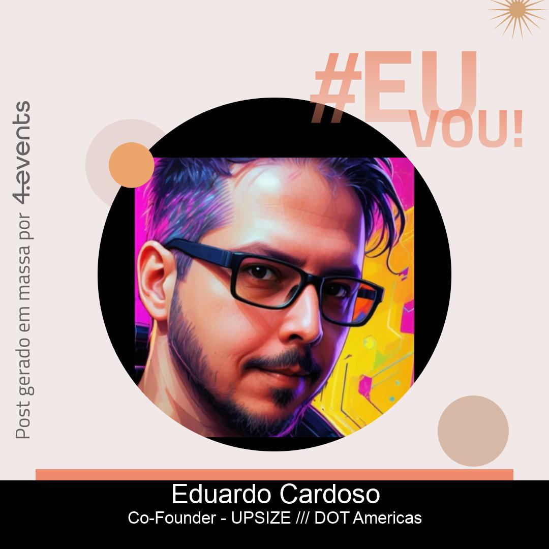 Palestrante - Eduardo Cardoso