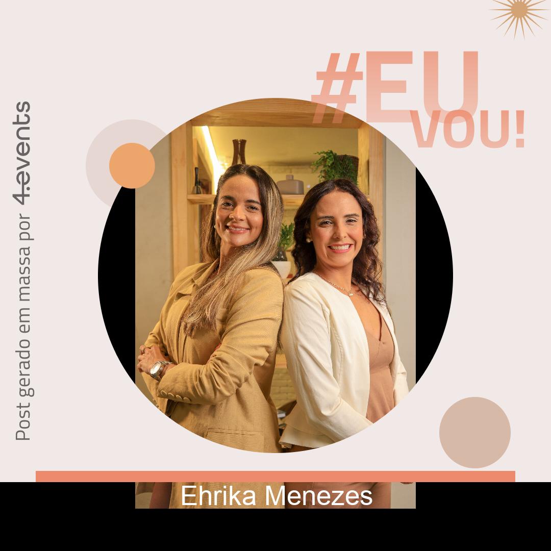 Palestrante - Ehrika Menezes
