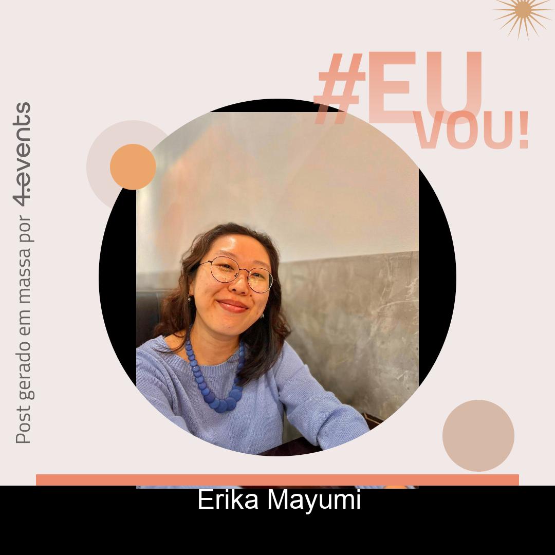 Palestrante - Erika Mayumi