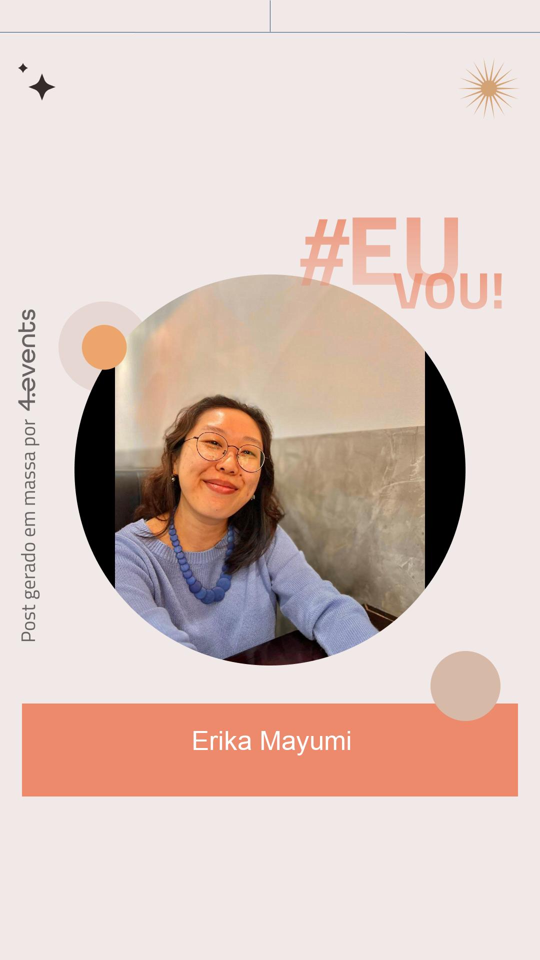 Palestrante - Erika Mayumi