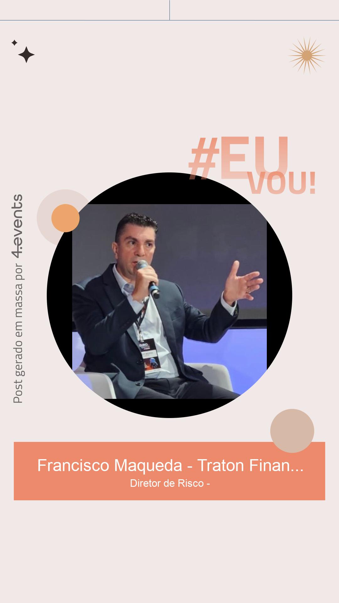 Palestrante - Francisco Maqueda - Traton Financial Services
