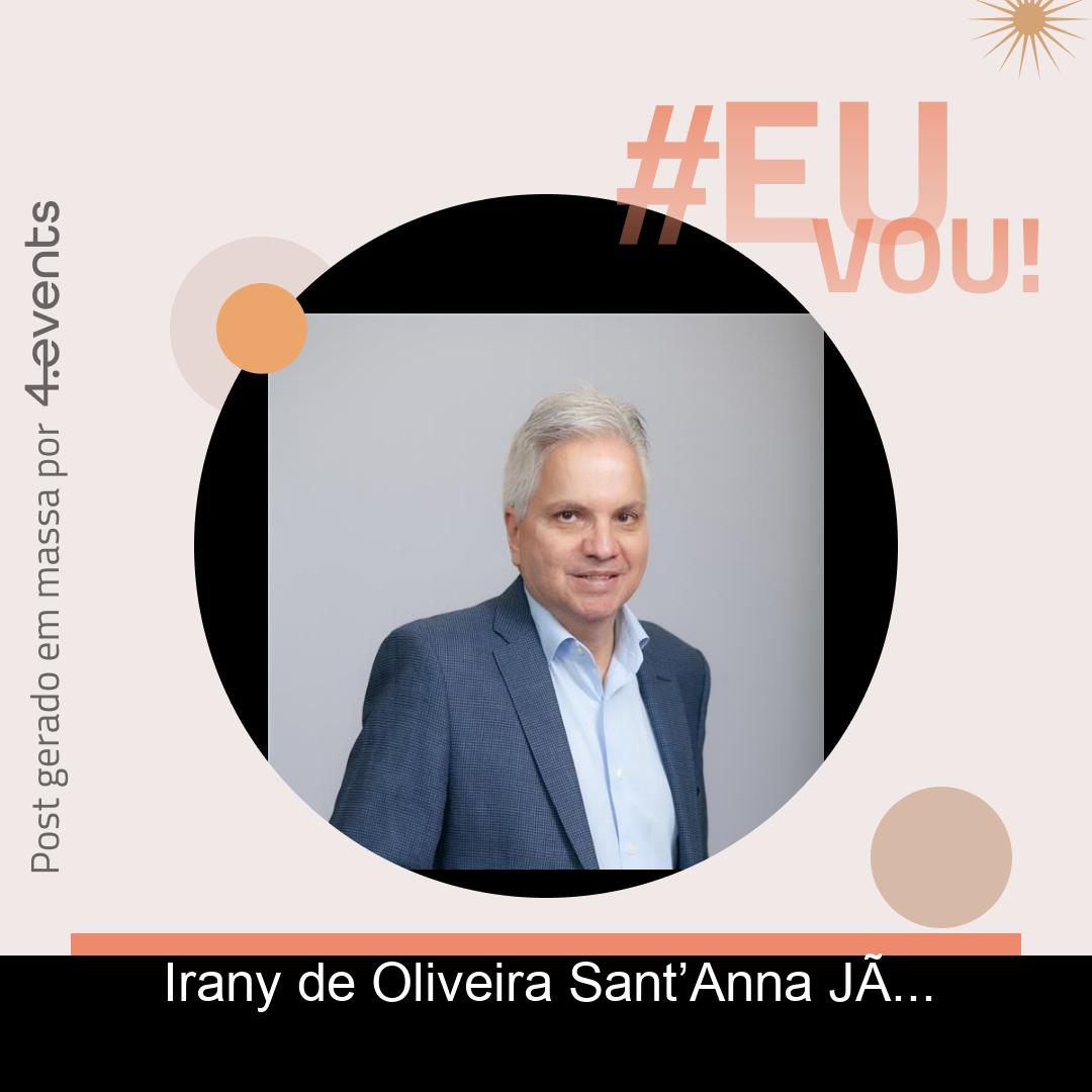 Palestrante - Irany de Oliveira Sant’Anna Júnior - Diretor de Negócios ...