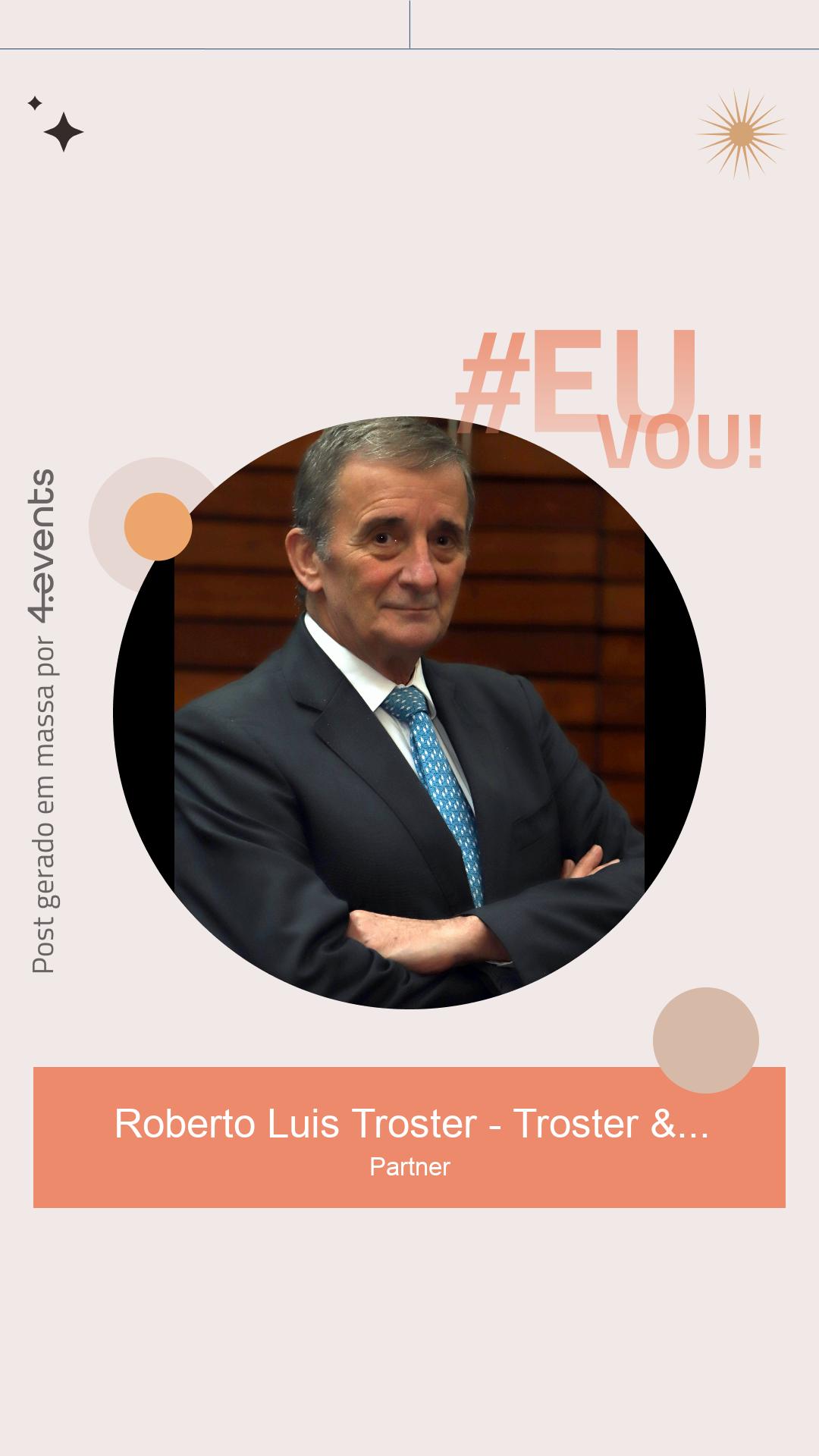 Palestrante - Roberto Luis Troster - Troster & Associados