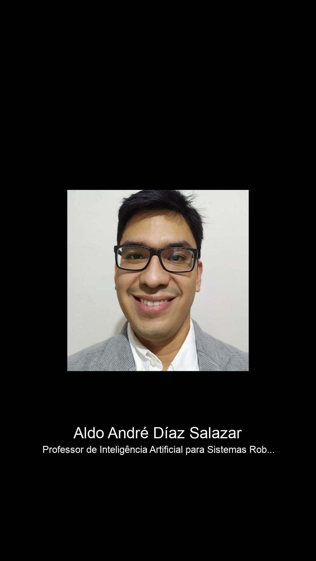 Palestrante - Aldo André Díaz Salazar