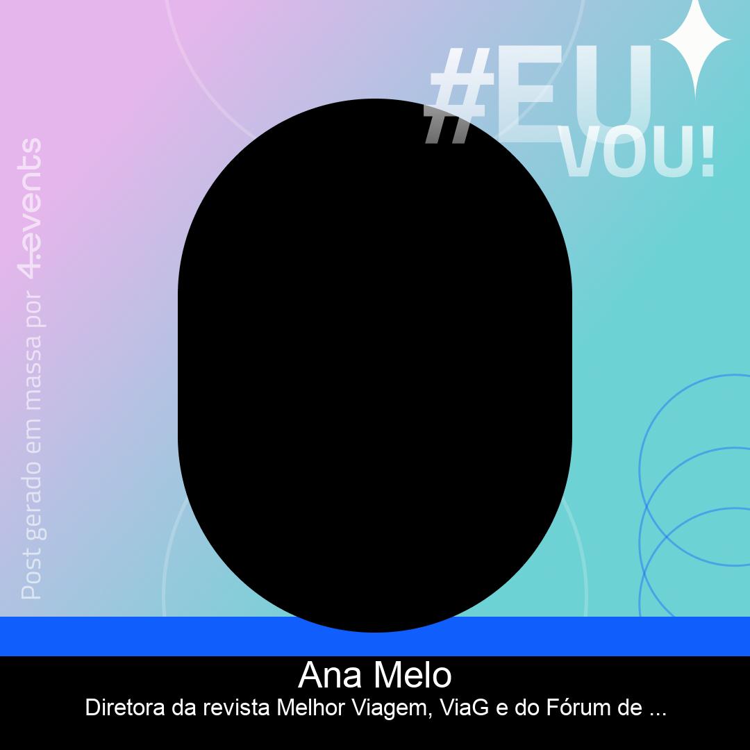 Palestrante - Ana Melo