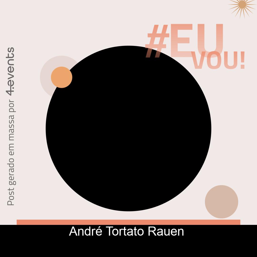 Palestrante - André Tortato Rauen