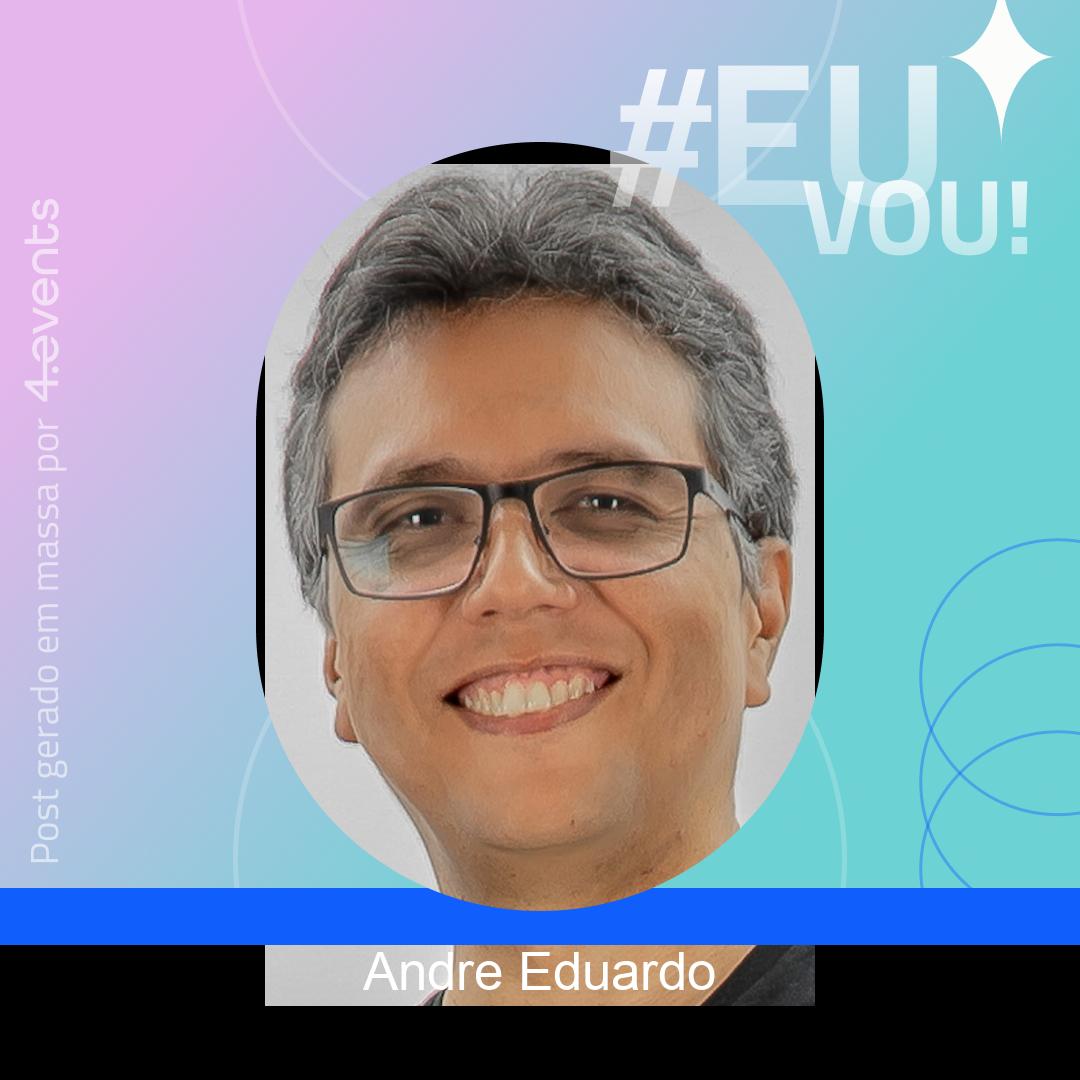 Palestrante - Andre Eduardo