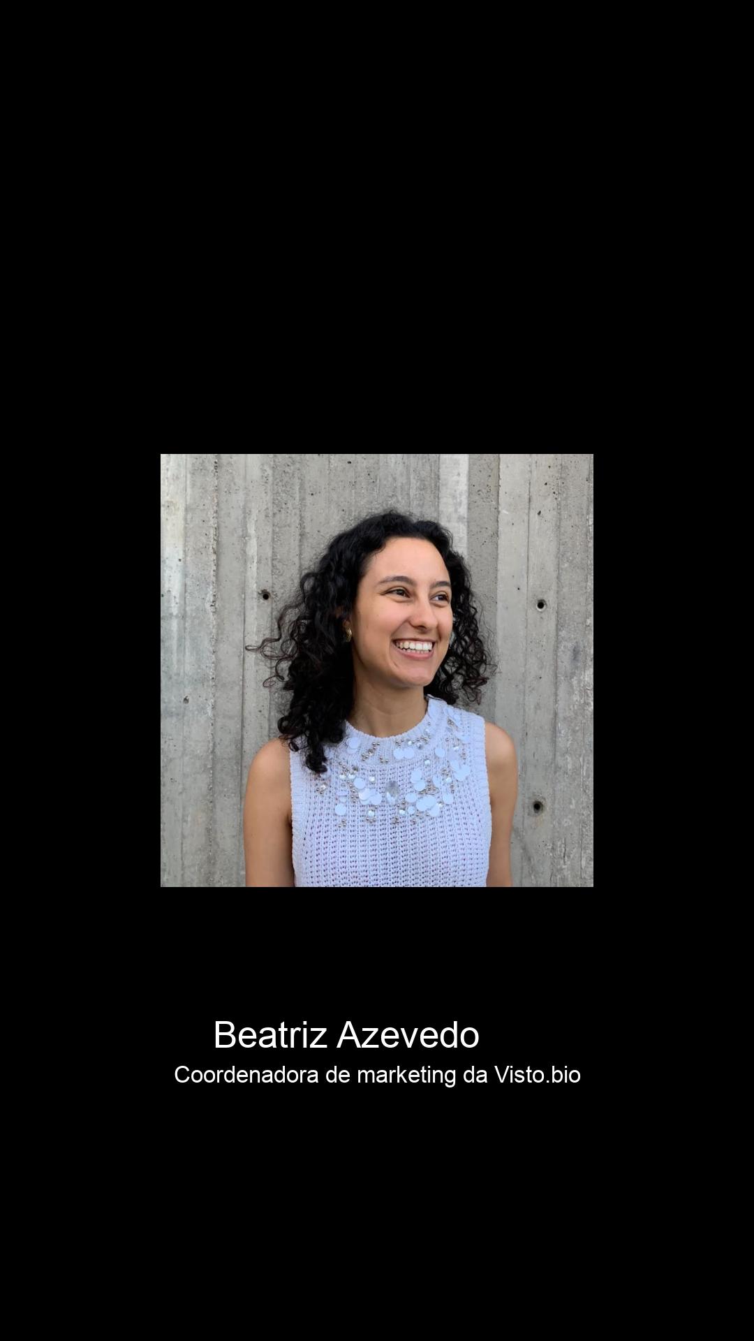 Palestrante - Beatriz Azevedo