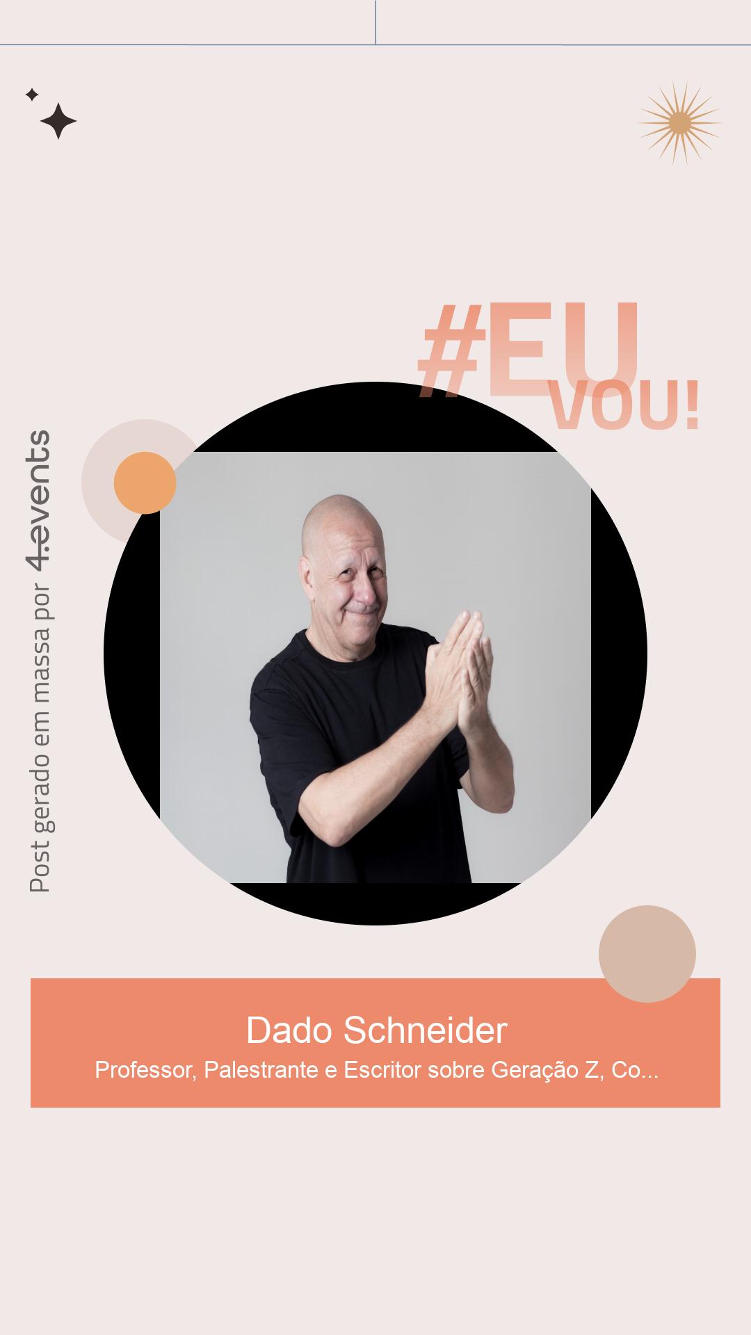 Palestrante - Dado Schneider