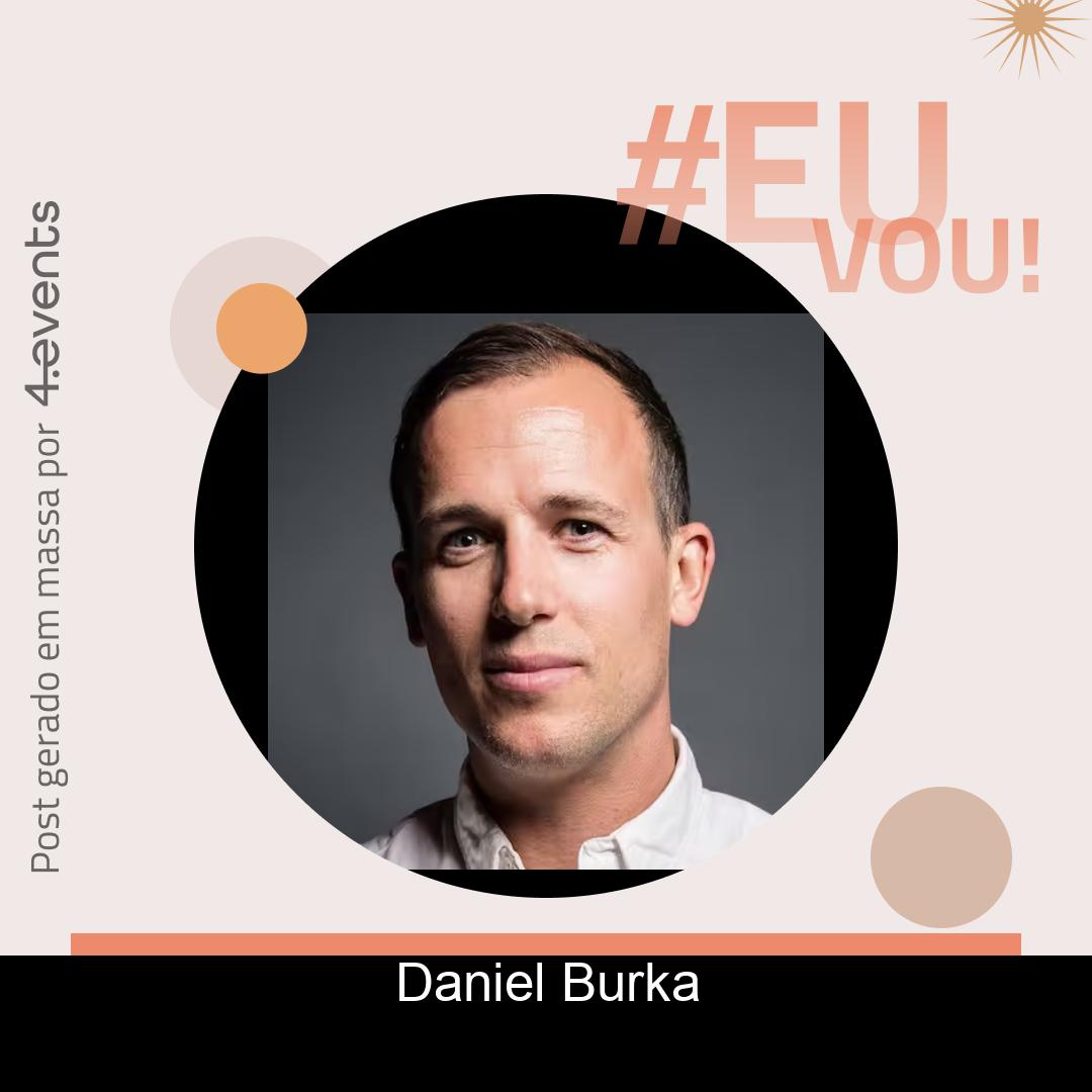 Palestrante - Daniel Burka