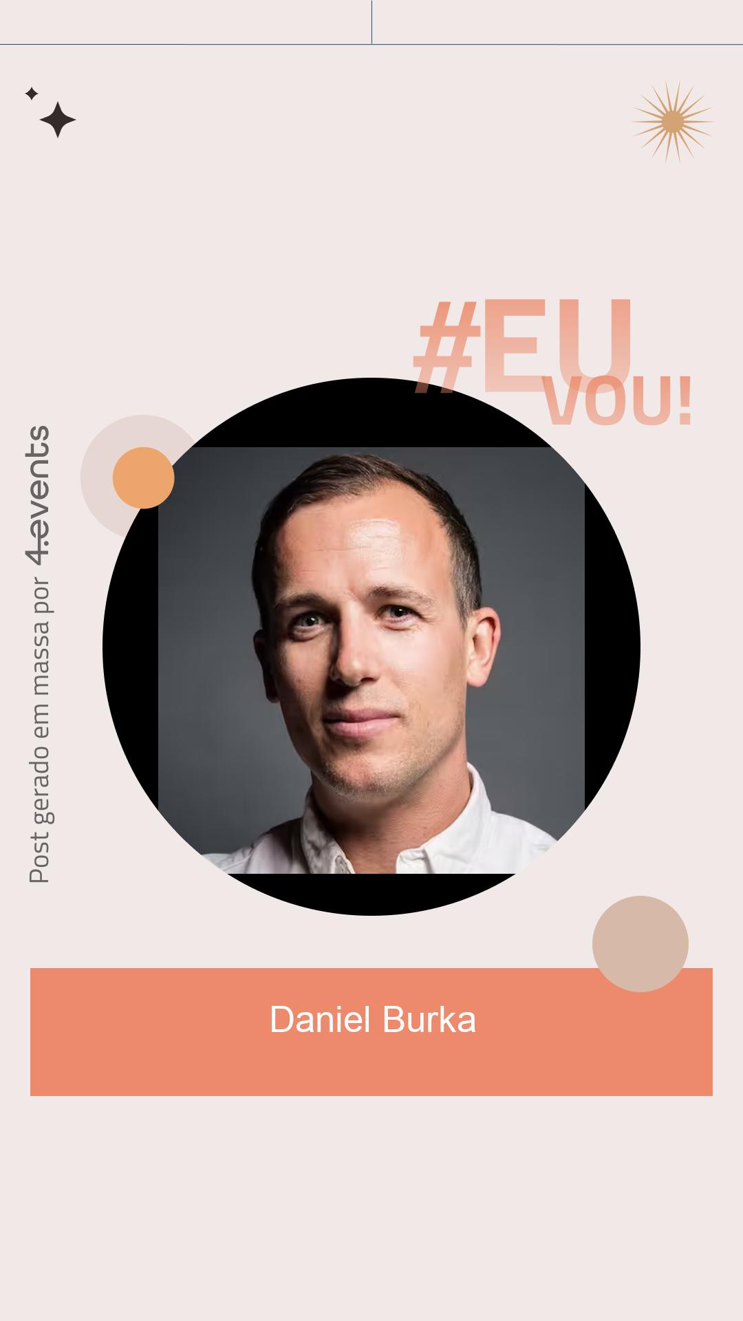 Palestrante - Daniel Burka