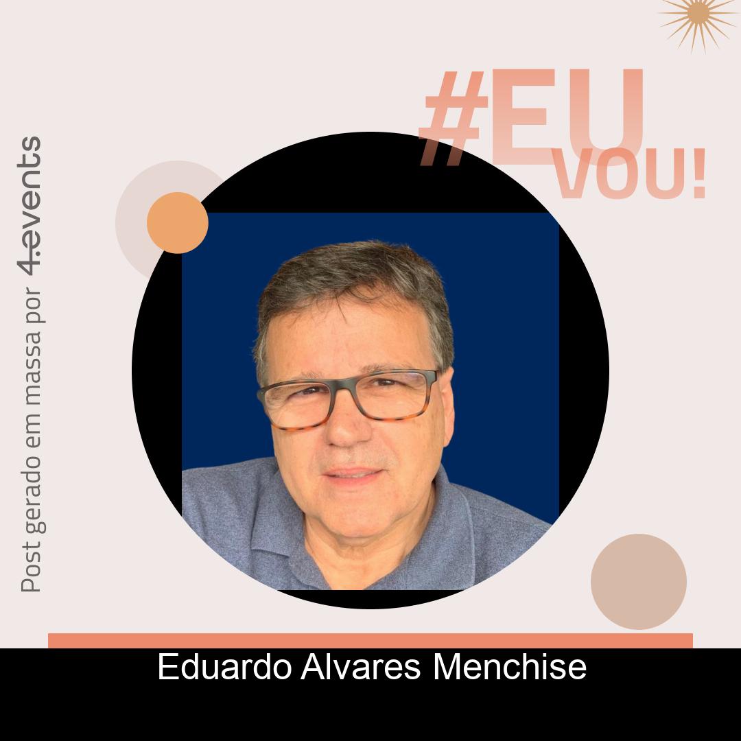 Palestrante - Eduardo Alvares Menchise