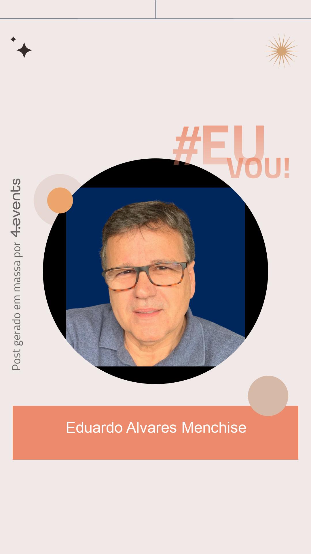 Palestrante - Eduardo Alvares Menchise