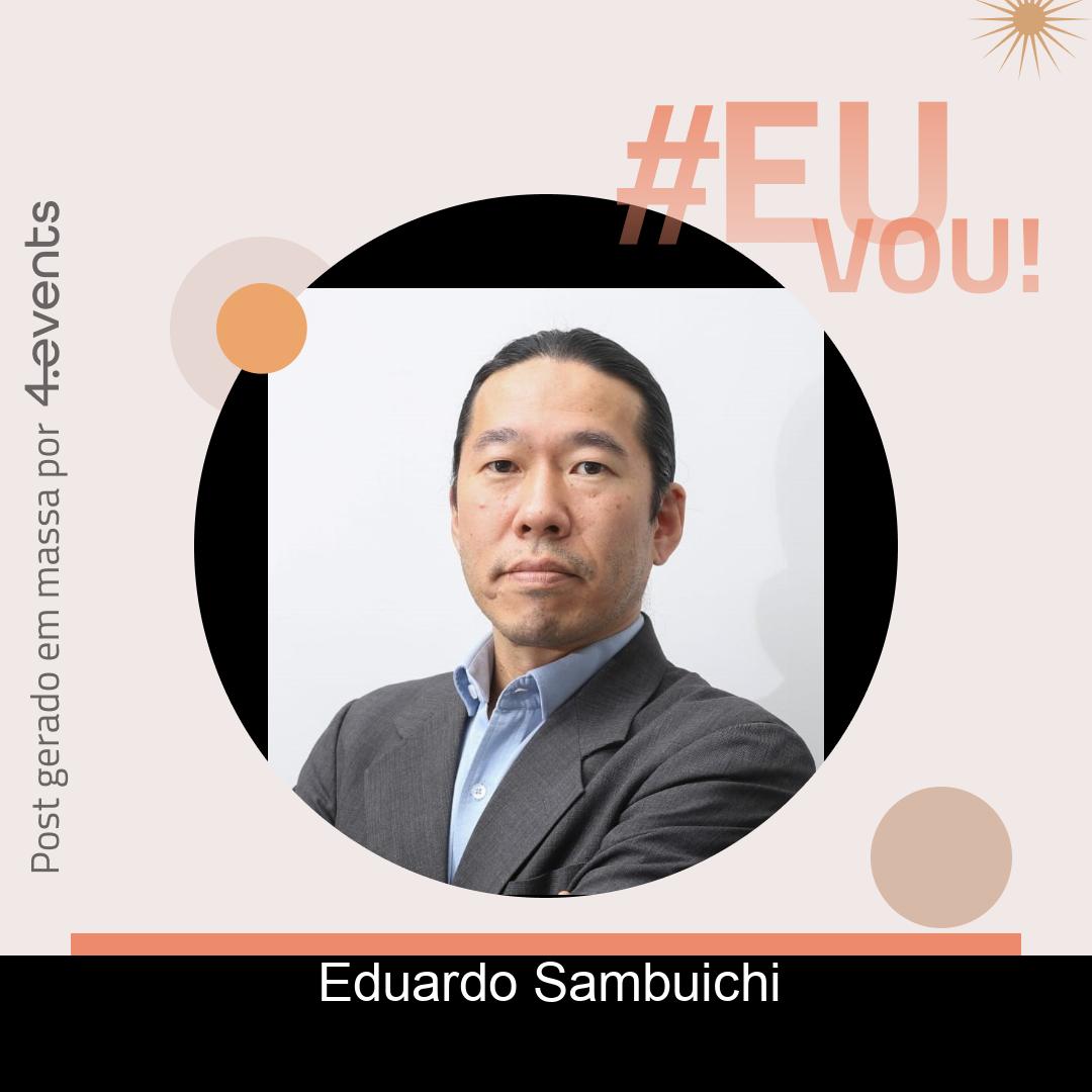 Palestrante - Eduardo Sambuichi