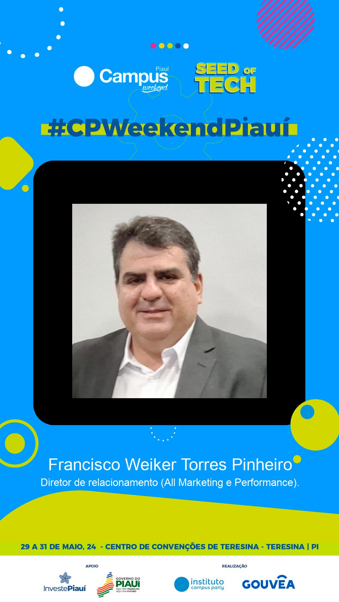 Palestrante - Francisco Weiker Torres Pinheiro