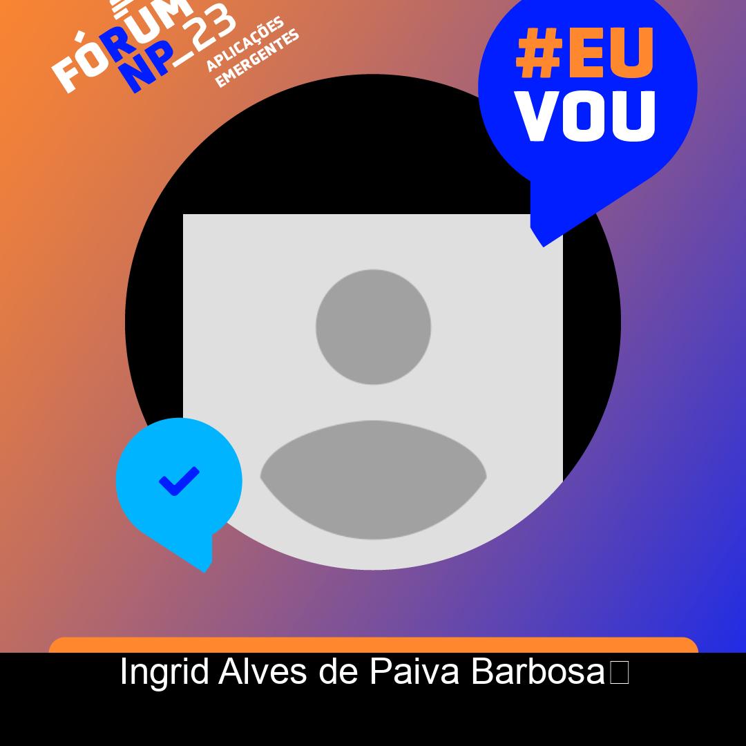 Palestrante - Ingrid Alves de Paiva Barbosa