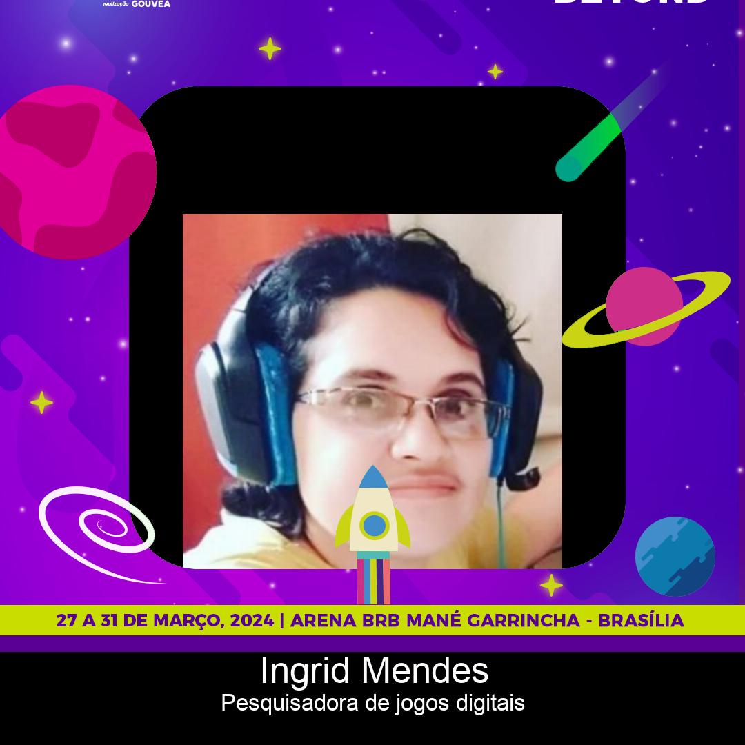 Palestrante - Ingrid Mendes