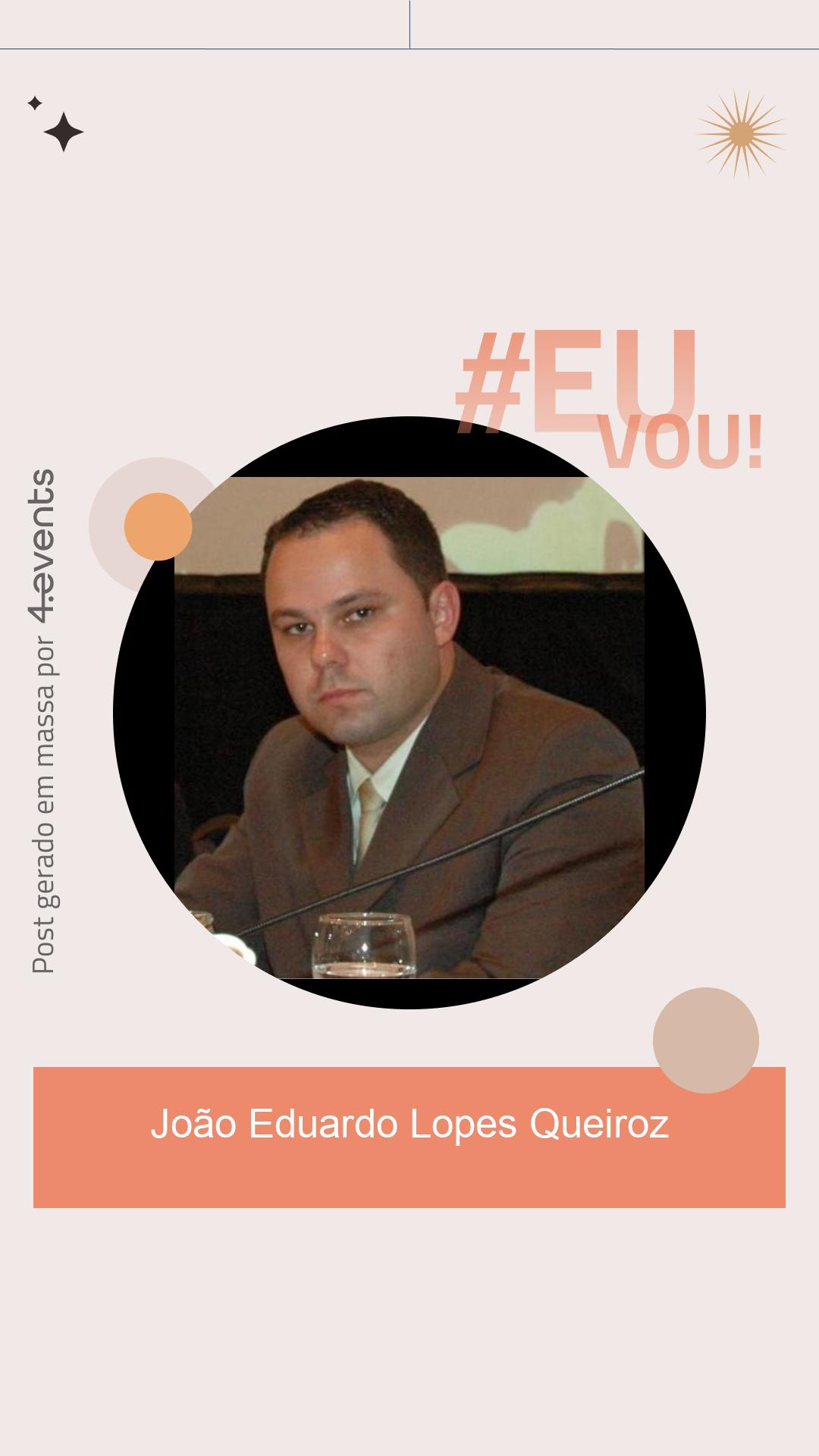 Palestrante - João Eduardo Lopes Queiroz