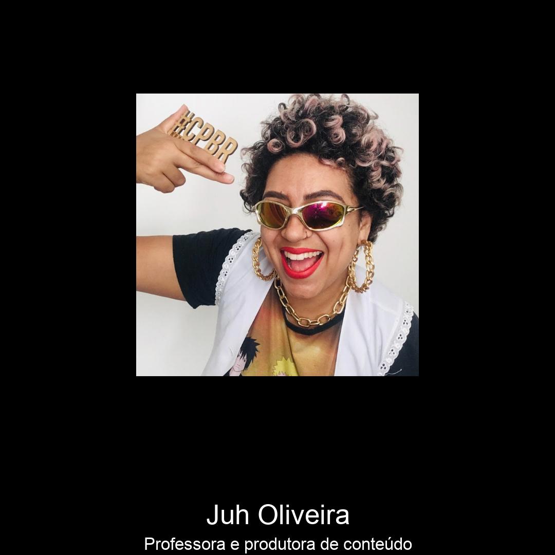 Palestrante - Juh Oliveira
