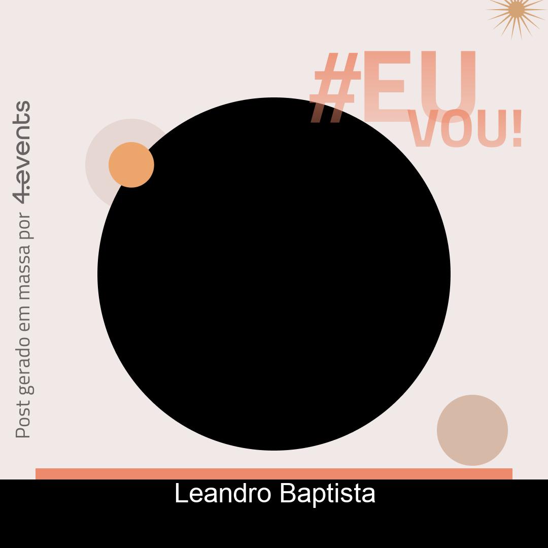 Palestrante - Leandro Baptista