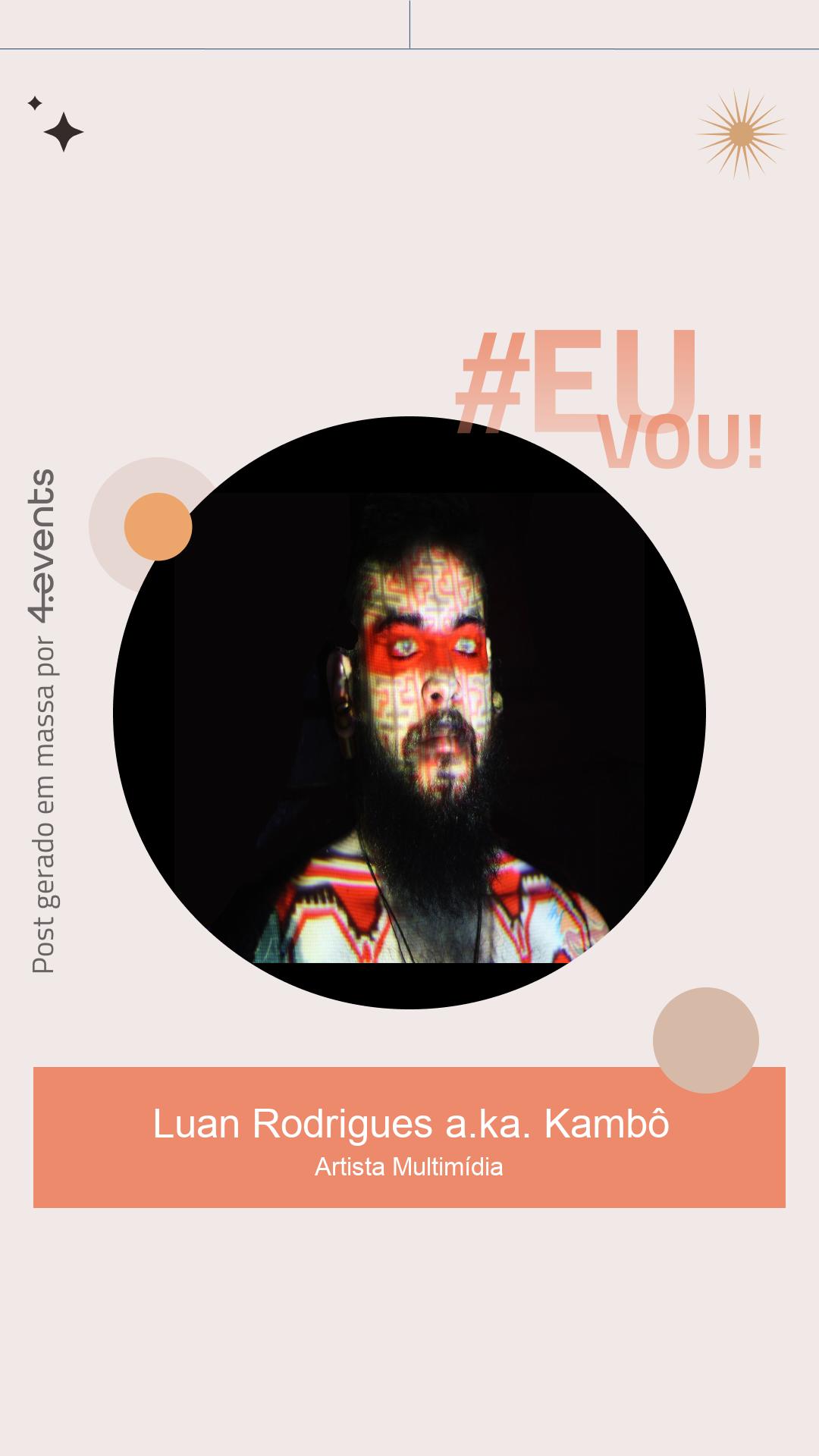 Palestrante - Luan Rodrigues a.ka. Kambô