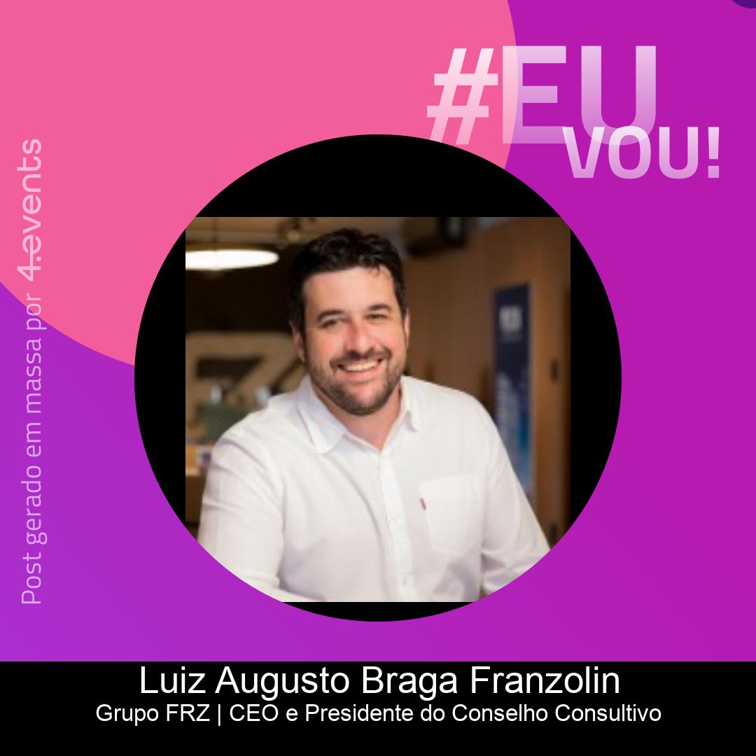 Palestrante - Luiz Augusto Braga Franzolin