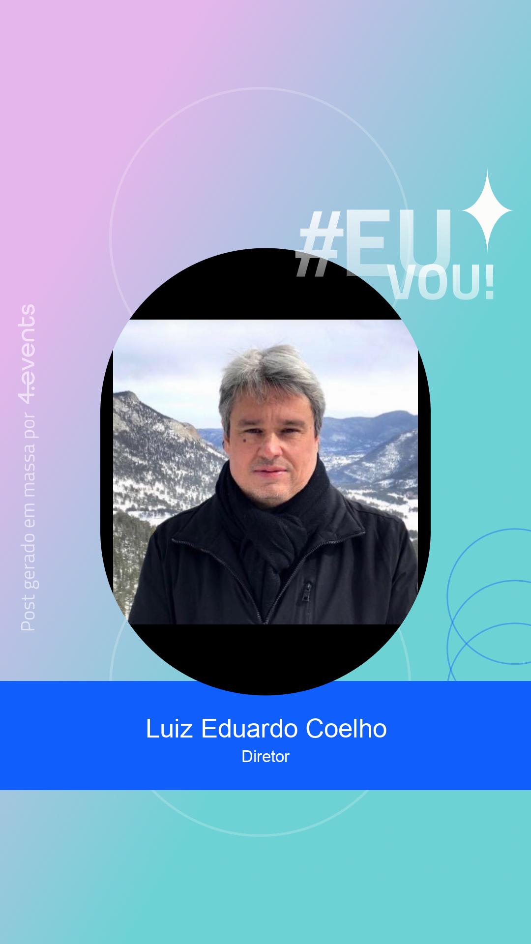 Palestrante - Luiz Eduardo Coelho