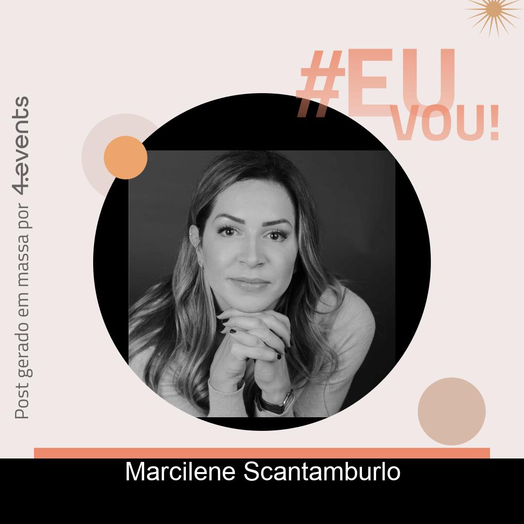Palestrante - Marcilene Scantamburlo
