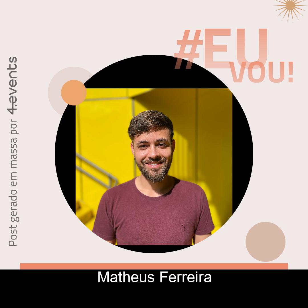 Palestrante - Matheus Ferreira