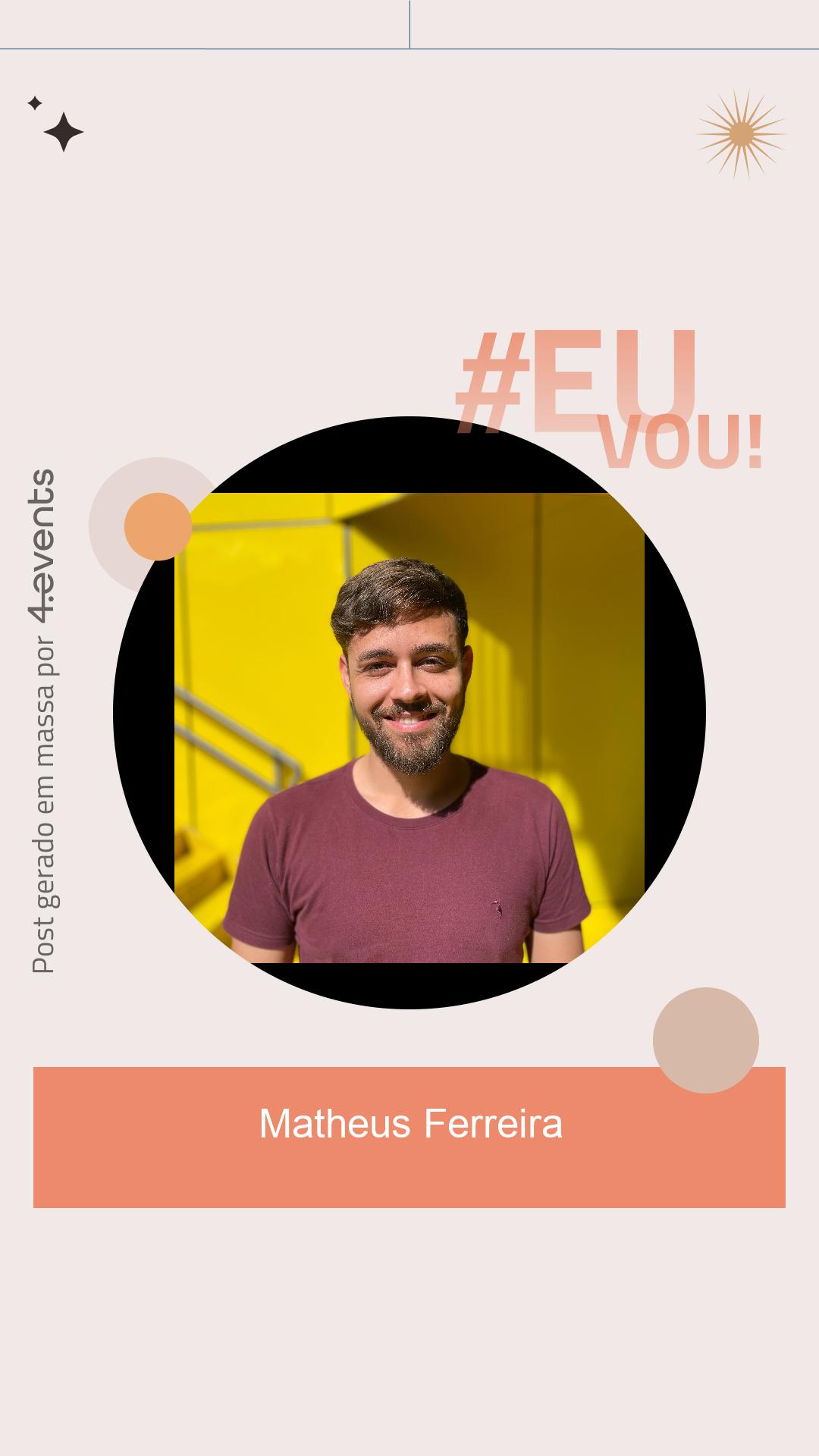 Palestrante - Matheus Ferreira