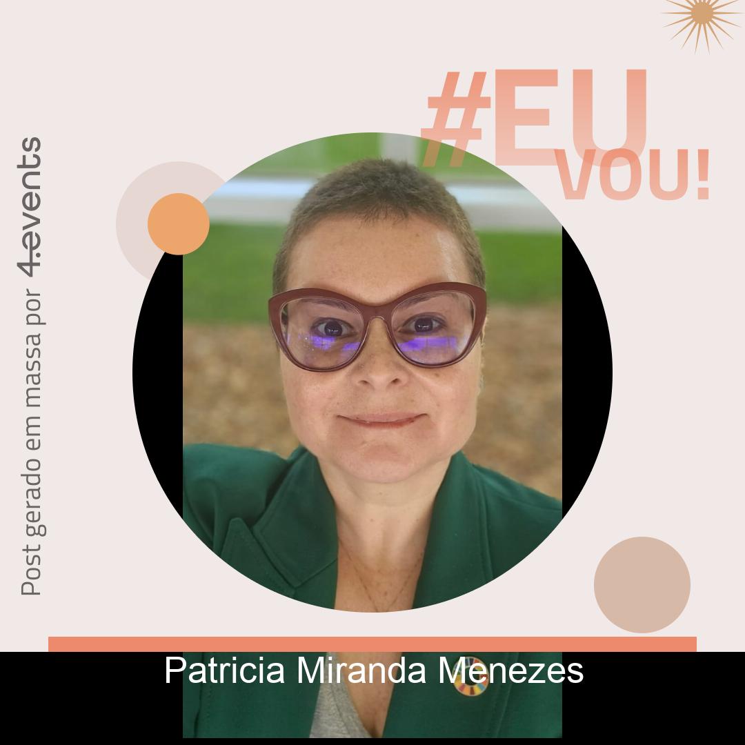 Palestrante - Patricia Miranda Menezes