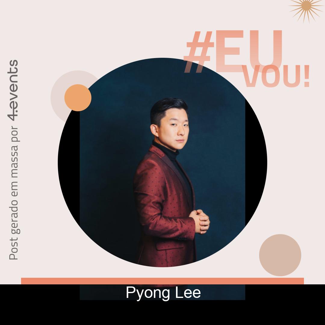 Palestrante - Pyong Lee