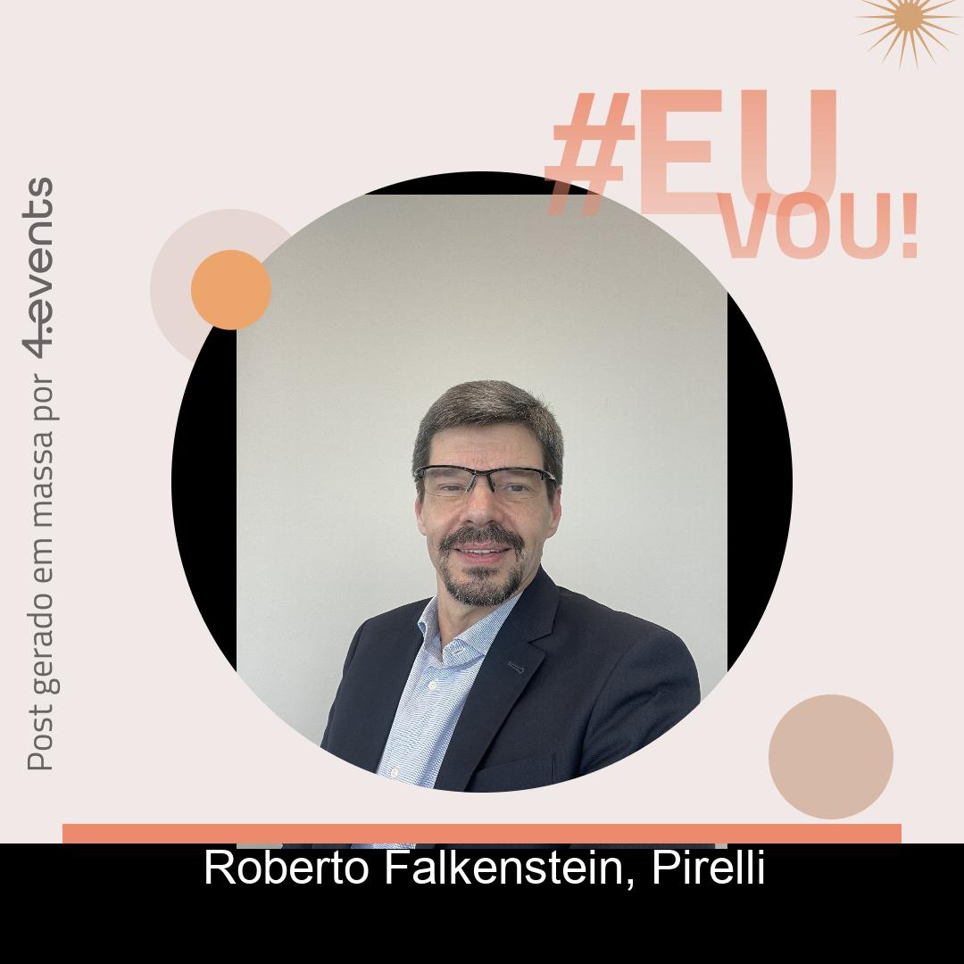 Palestrante - Roberto Falkenstein, Pirelli