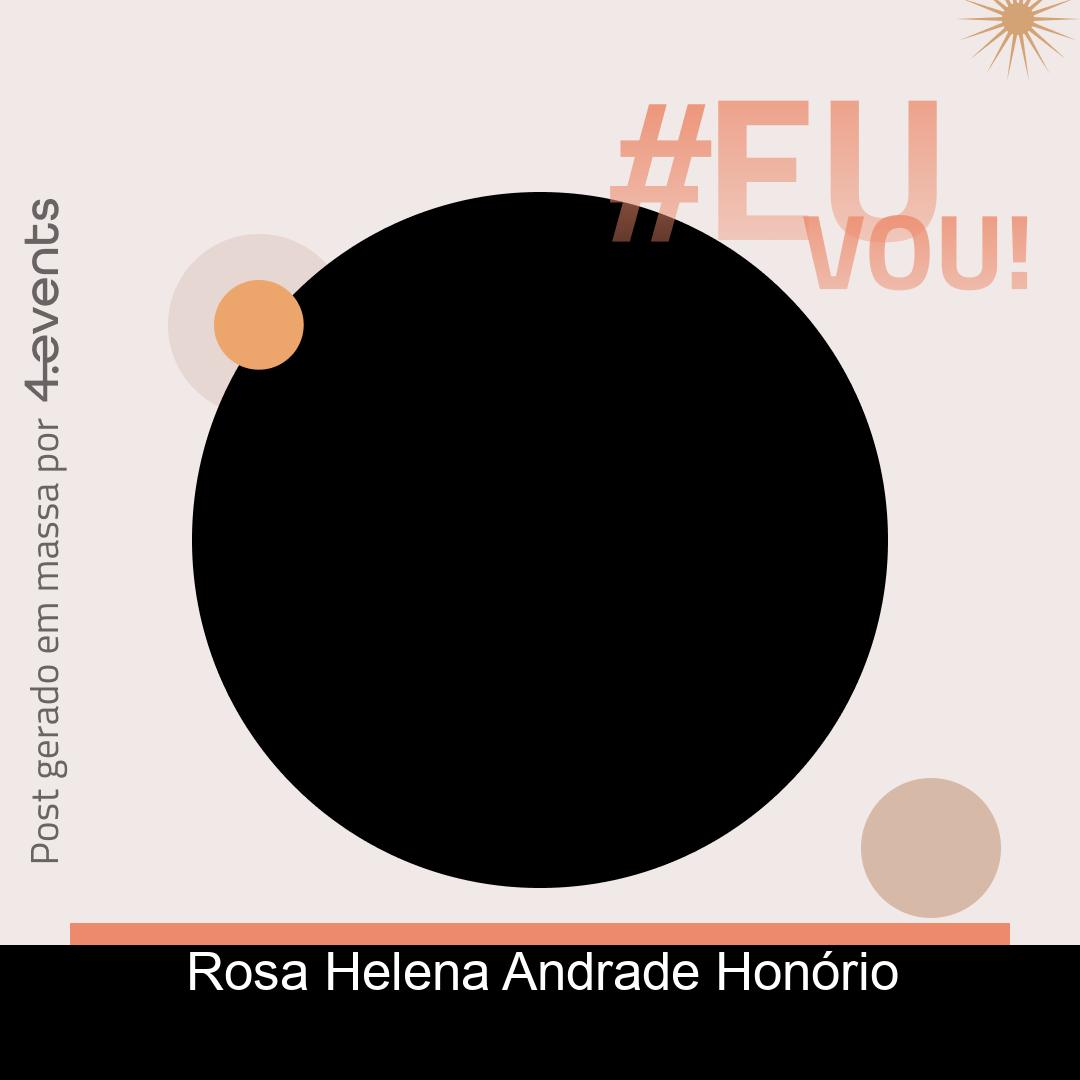 Palestrante - Rosa Helena Andrade Honório