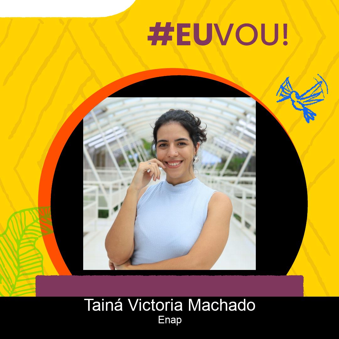 Palestrante - Tainá Victoria Machado