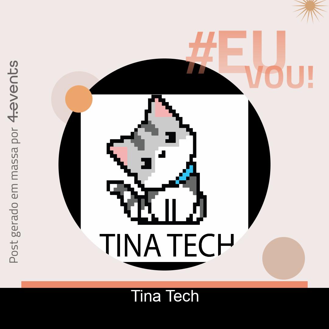 Palestrante - Tina Tech