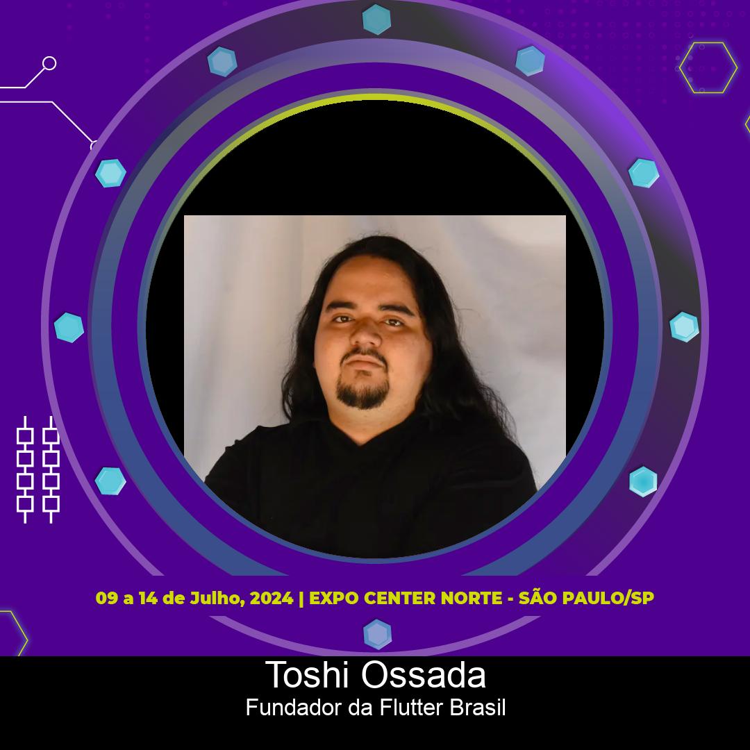 Palestrante - Toshi Ossada